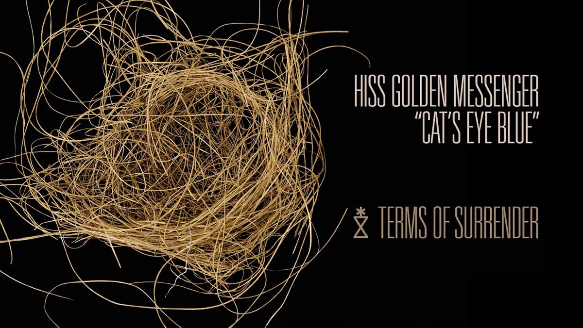 Hiss Golden Messenger - Cat's Eye Blue - Was is hier eigentlich los