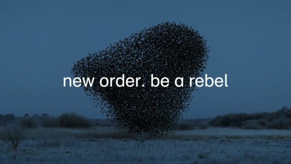 New Order - Be a Rebel - Was is hier eigentlich los
